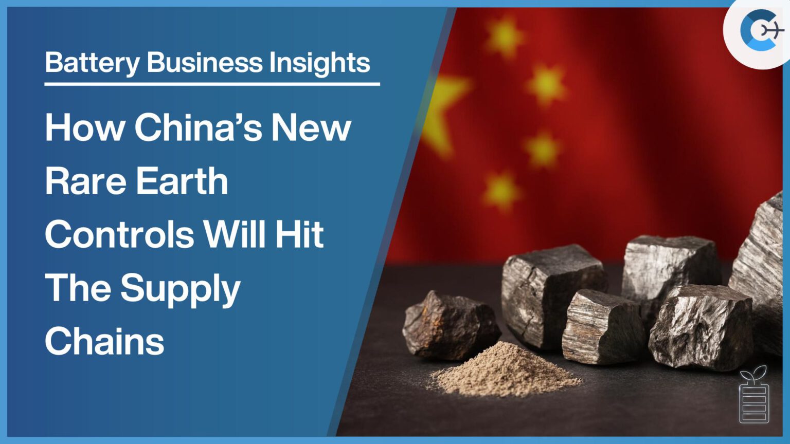 How China’s Export Controls on High‑End Batteries and Materials Will ...