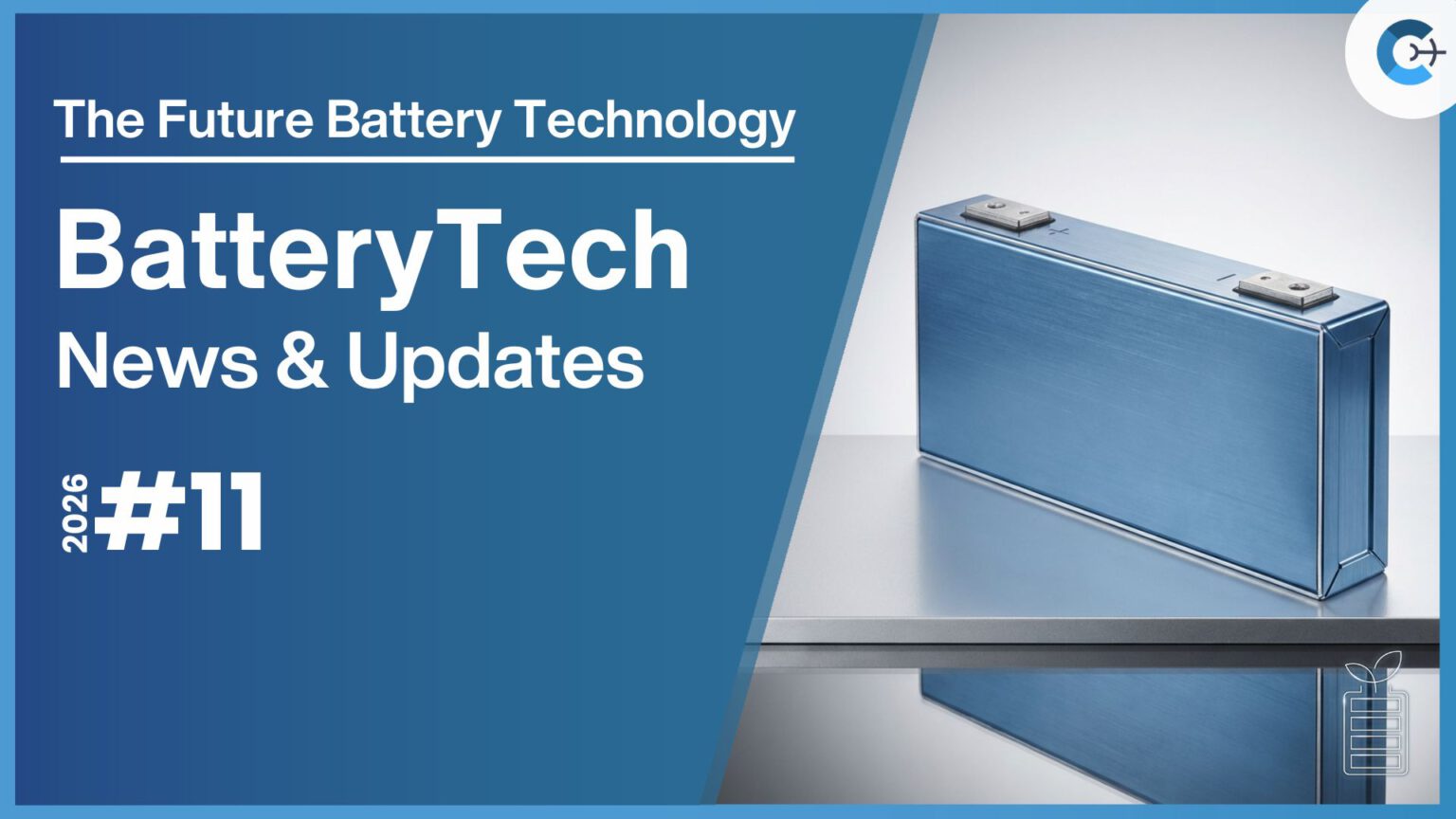 BatteryTech News & Updates—2026 #11 - Battery-Tech Network