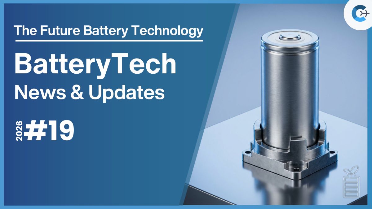 BatteryTech News & Updates — 2026 #19 - Battery-Tech Network